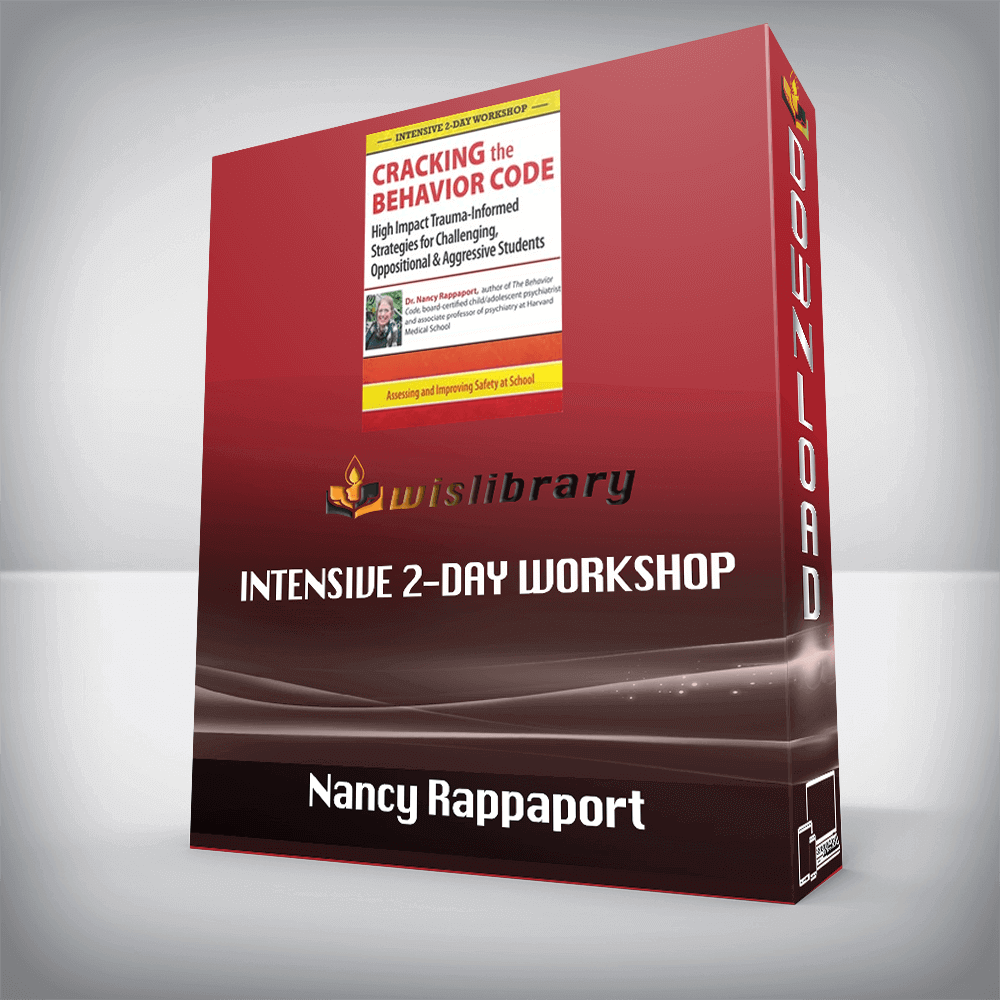 Nancy Rappaport - Intensive 2-Day Workshop - Cracking the Behavior Code ...