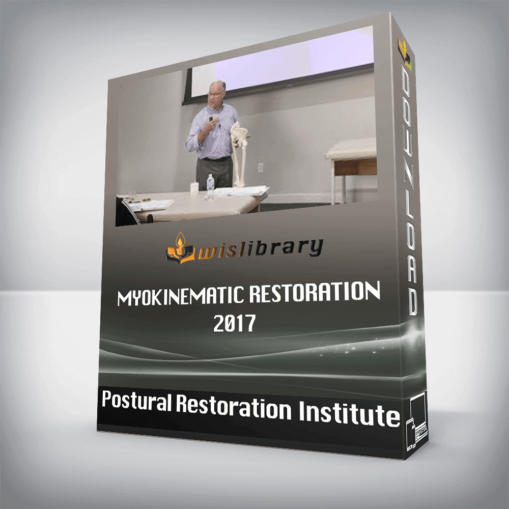 Postural Restoration Institute - Myokinematic Restoration 2017