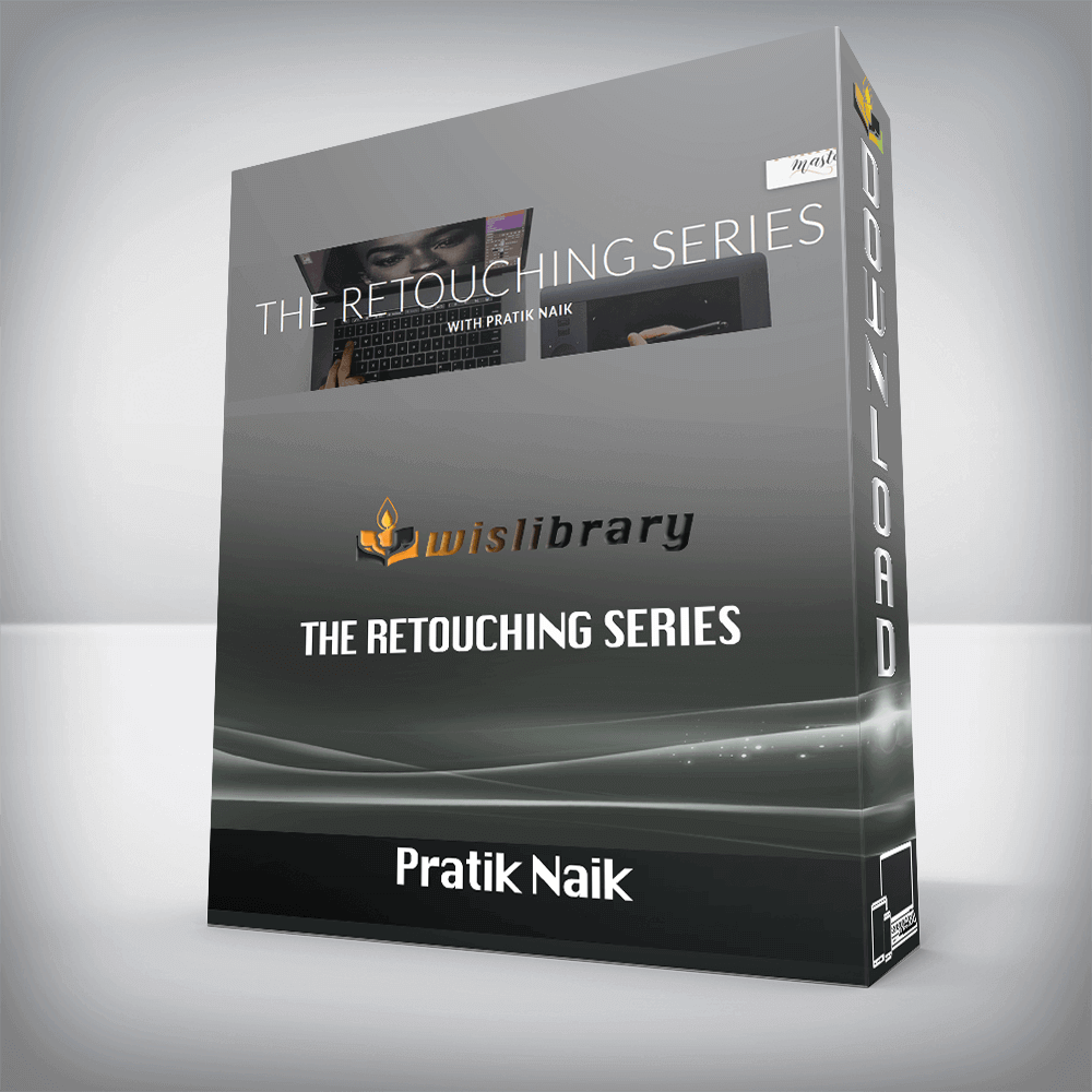 Pratik Naik - The Retouching Series