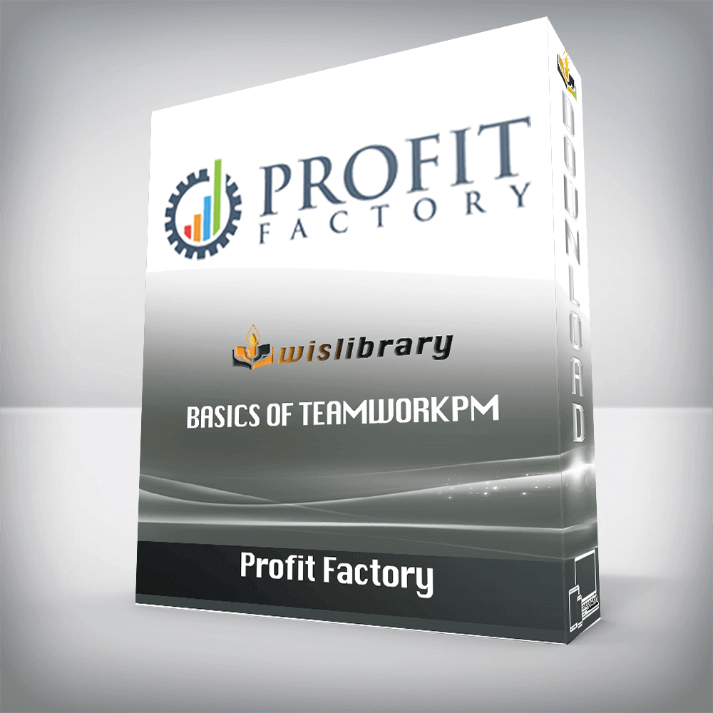 Profit Factory - Basics of TeamworkPM