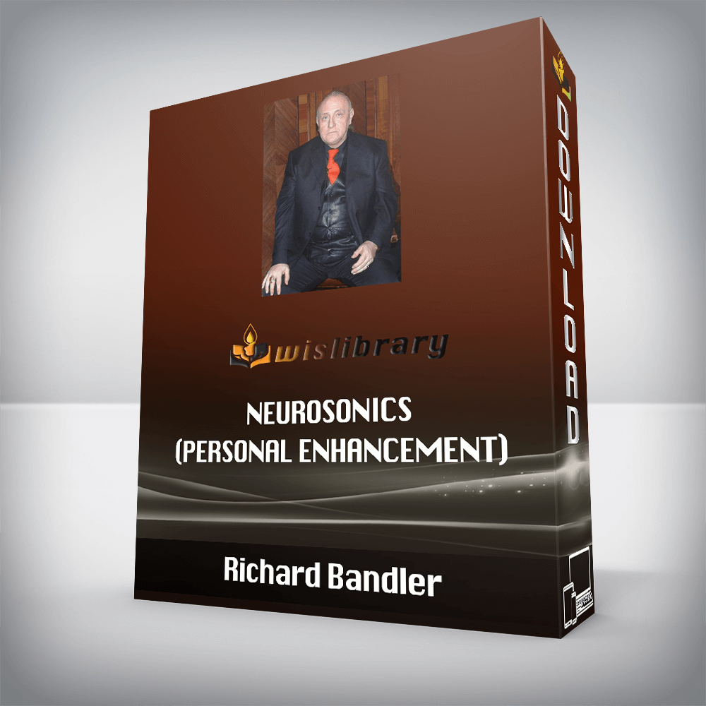 Richard Bandler - Neurosonics (Personal Enhancement)