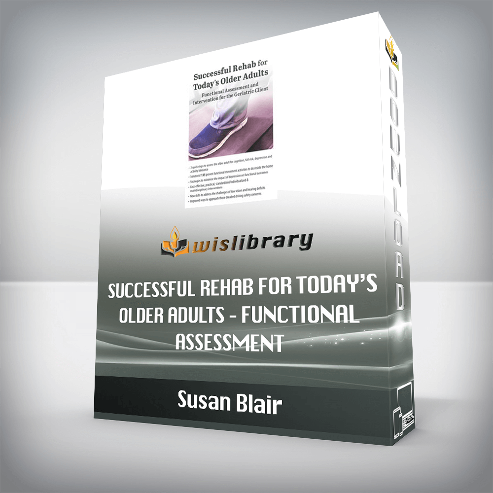 Susan Blair - Successful Rehab for Today’s Older Adults - Functional ...