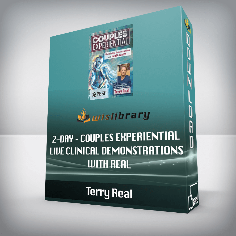 Terry Real - 2-Day - Couples Experiential - Live Clinical ...