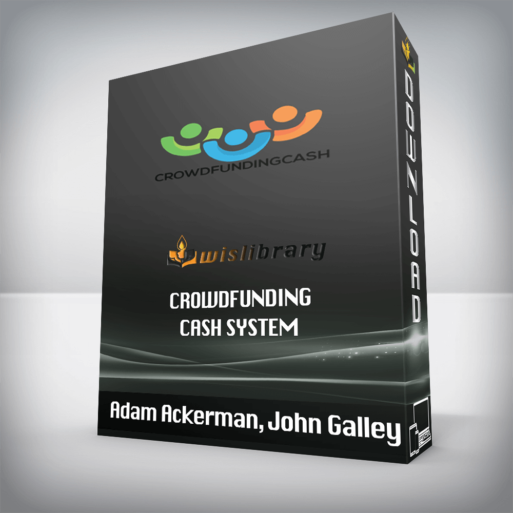 Adam Ackerman, John Galley - Crowdfunding Cash System