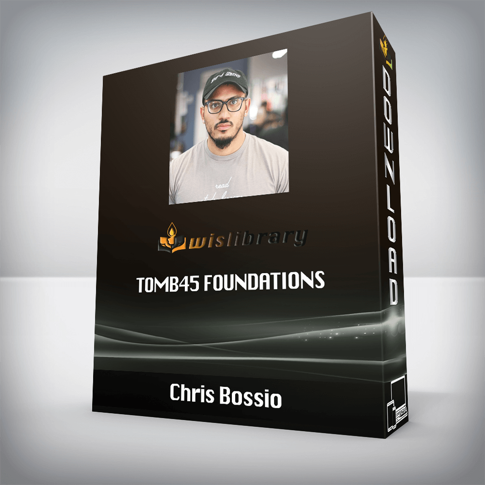 Chris Bossio - Tomb45 Foundations