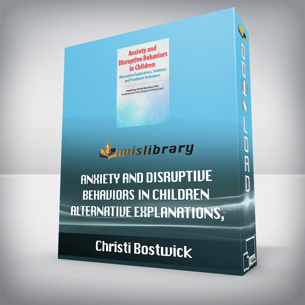 Christi Bostwick - Anxiety and Disruptive Behaviors in Children ...