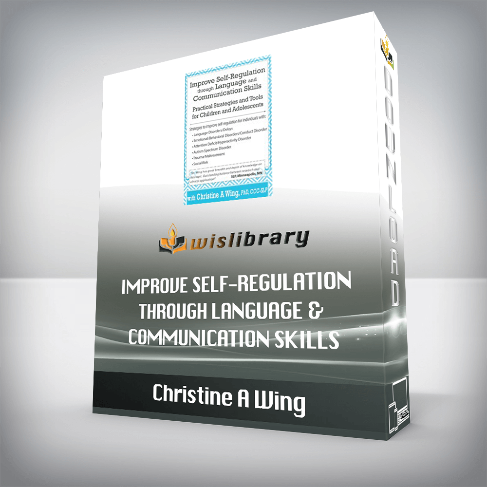 Christine A Wing - Improve Self-Regulation Through Language ...