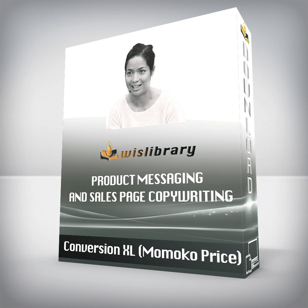 Conversion XL (Momoko Price) - Product Messaging and Sales Page Copywriting