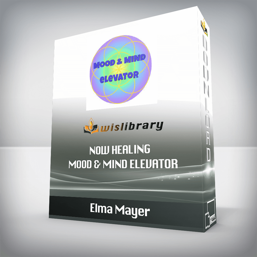 Elma Mayer - Now Healing - Mood & Mind Elevator