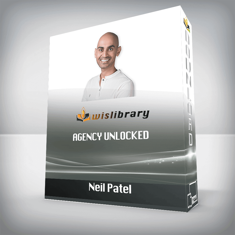 Neil Patel - Agency Unlocked