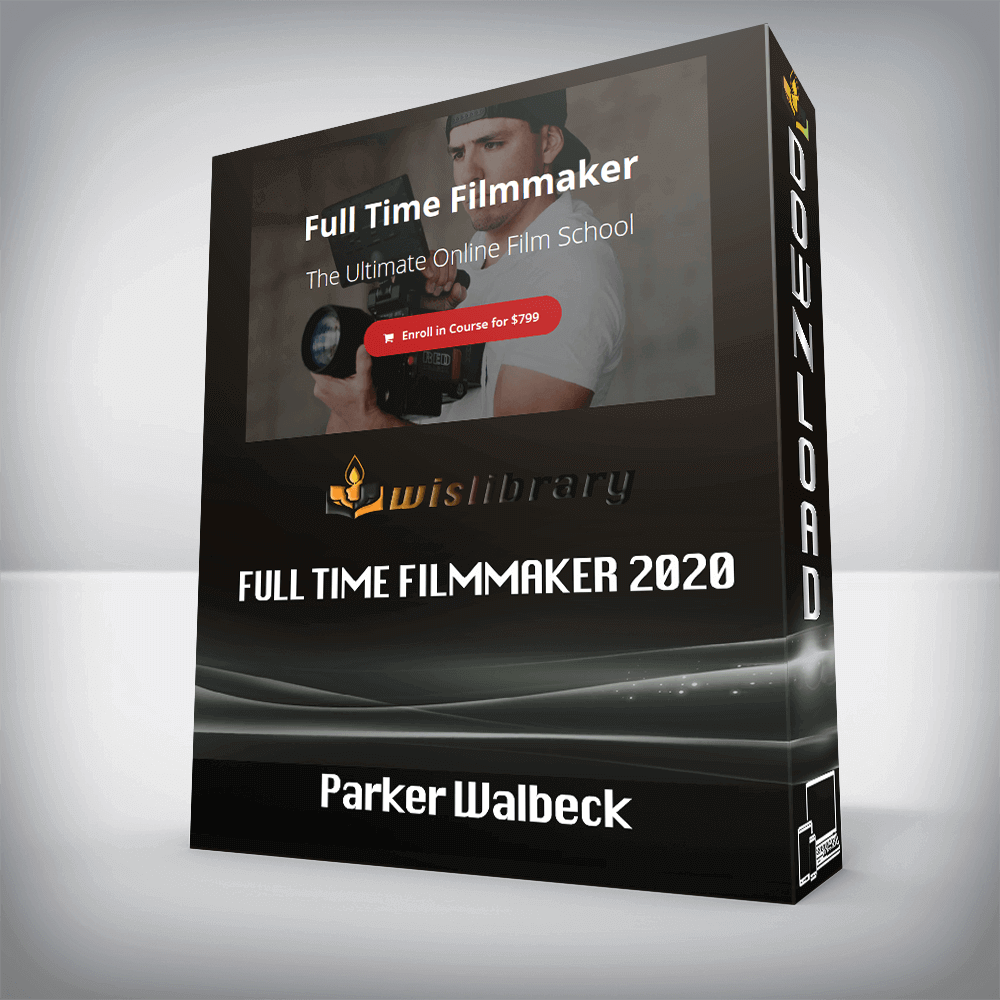 Parker Walbeck - Full Time Filmmaker 2020