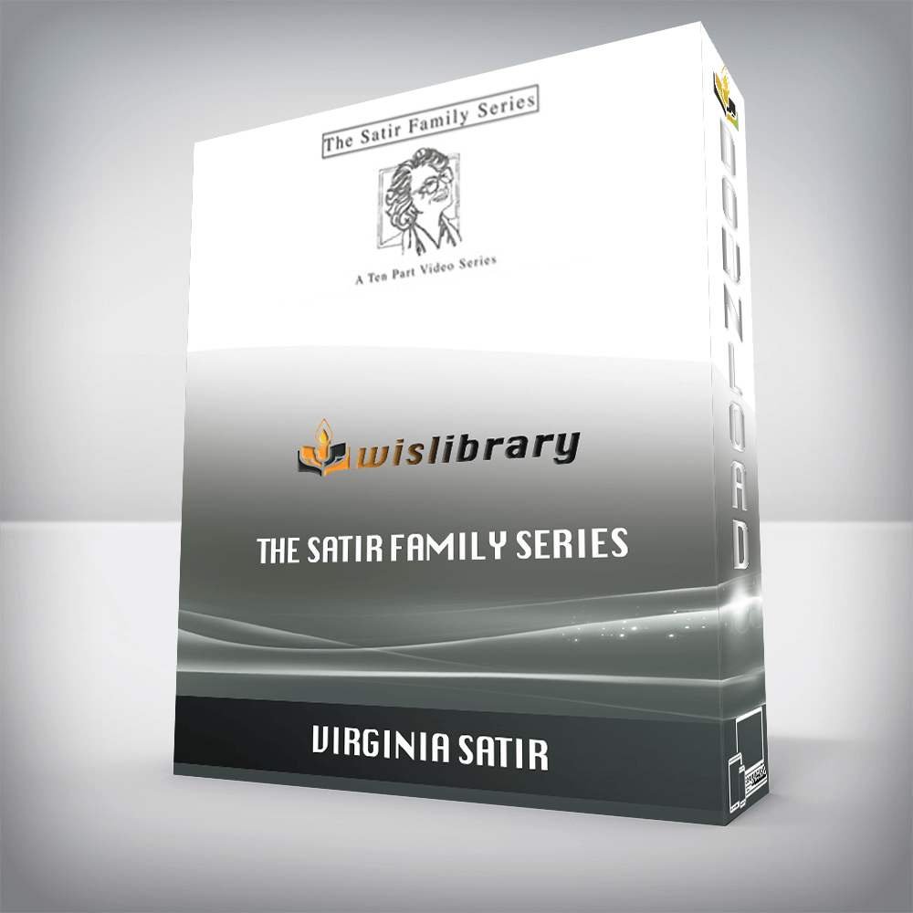 Virginia Satir - The Satir Family Series