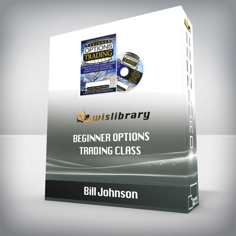 Bill Johnson - Beginner Options Trading Class