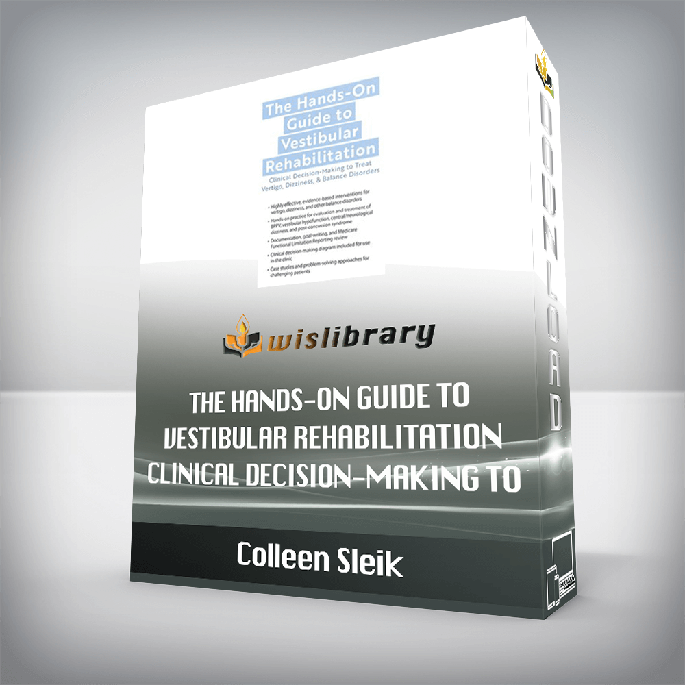 Colleen Sleik - The Hands-On Guide to Vestibular Rehabilitation ...