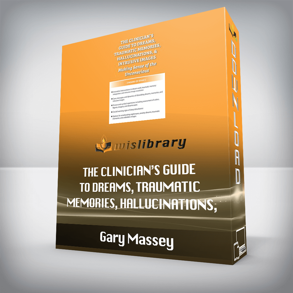 Gary Massey - The Clinician’s Guide to Dreams, Traumatic Memories ...