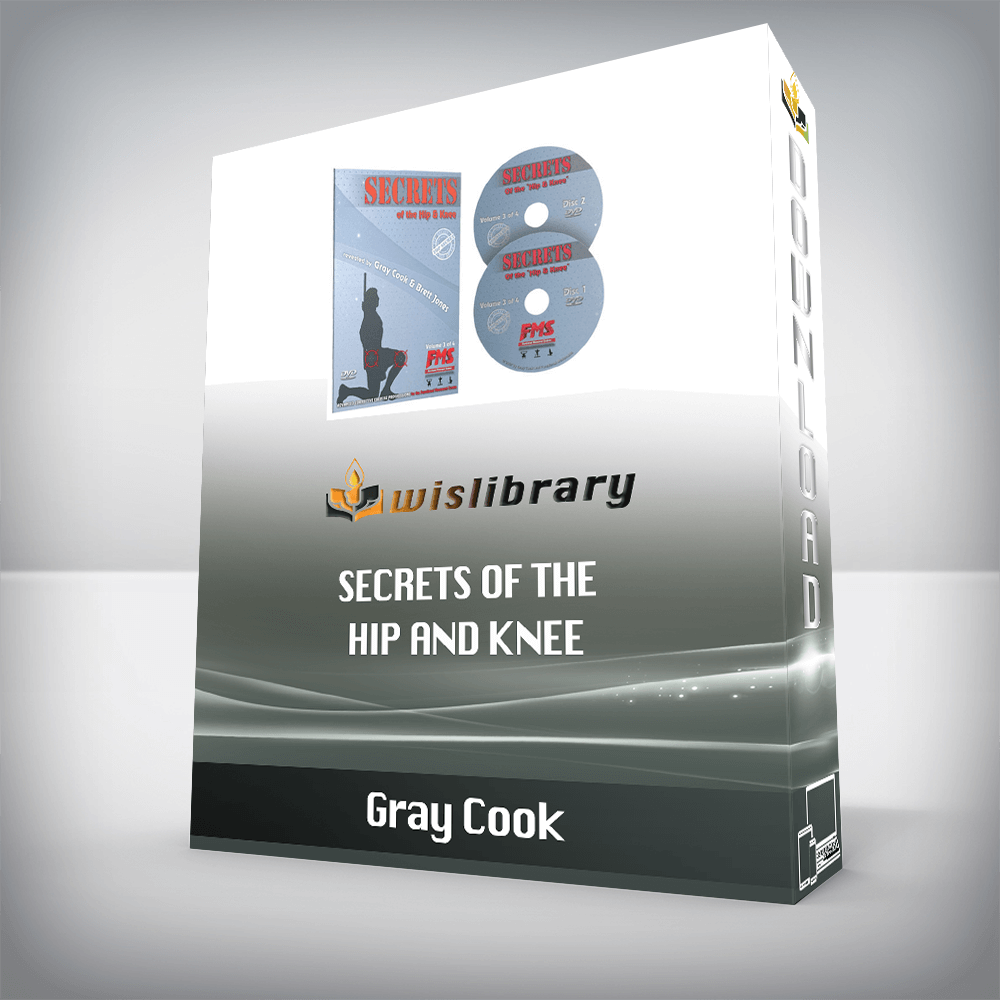 Gray Cook - Secrets of the Hip and Knee