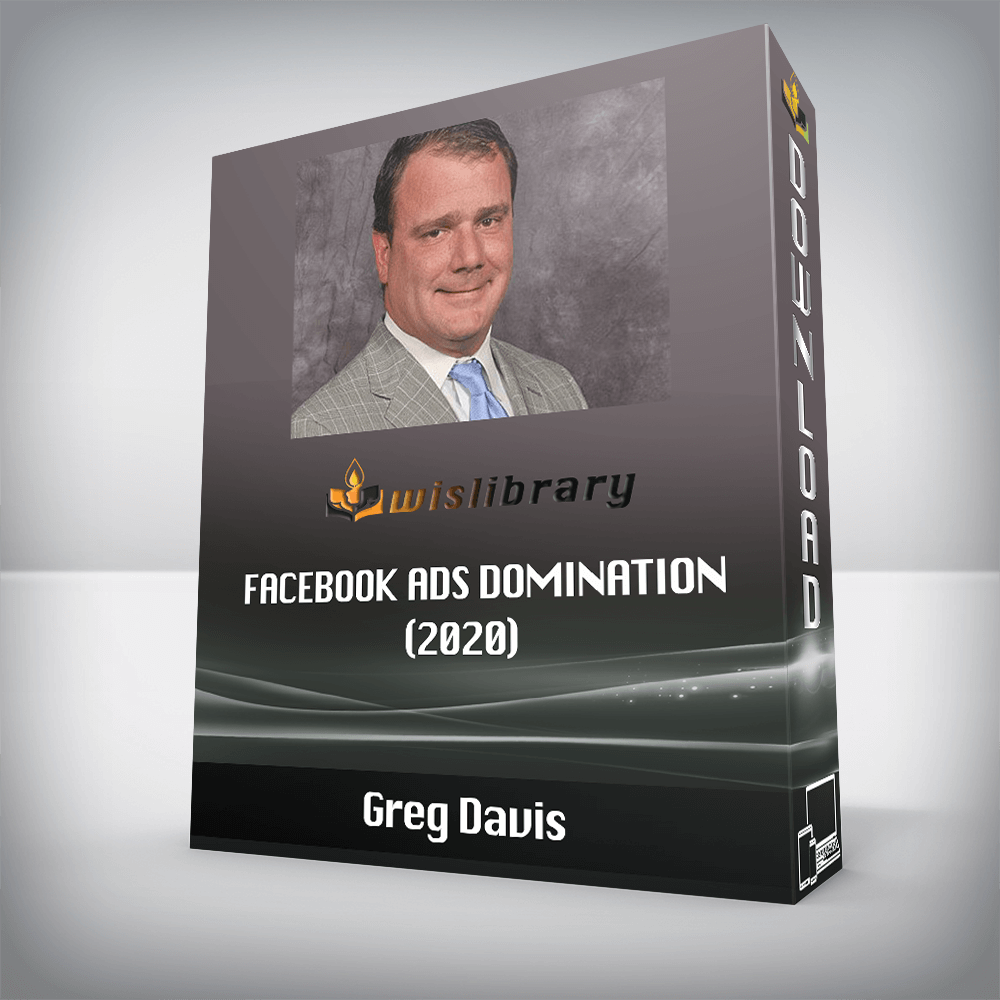 Greg Davis - Facebook Ads Domination (2020)