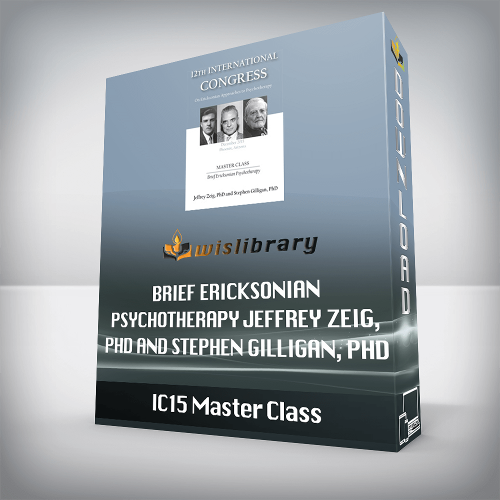 IC15 Master Class - Brief Ericksonian Psychotherapy - Jeffrey Zeig, PhD ...