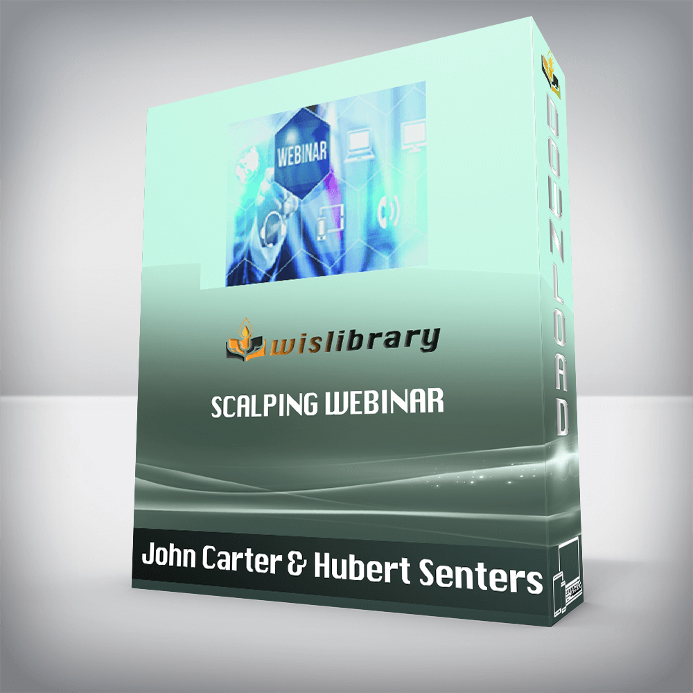 John Carter & Hubert Senters - Scalping Webinar