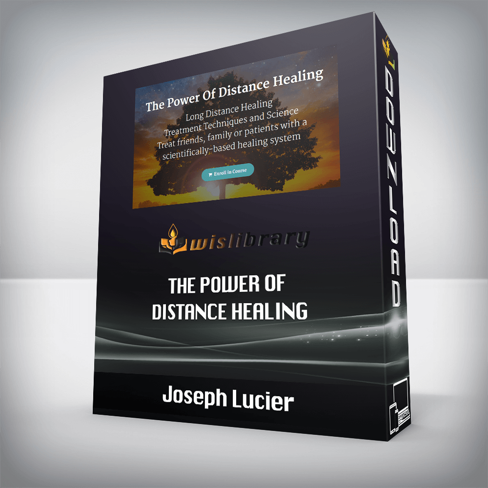 Joseph Lucier - The Power Of Distance Healing