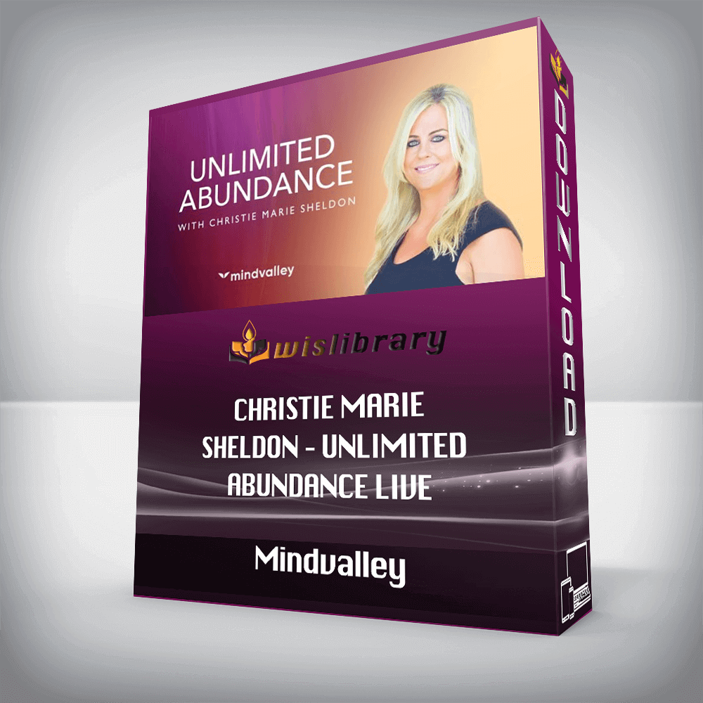 Mindvalley – Christie Marie Sheldon – Unlimited Abundance Live