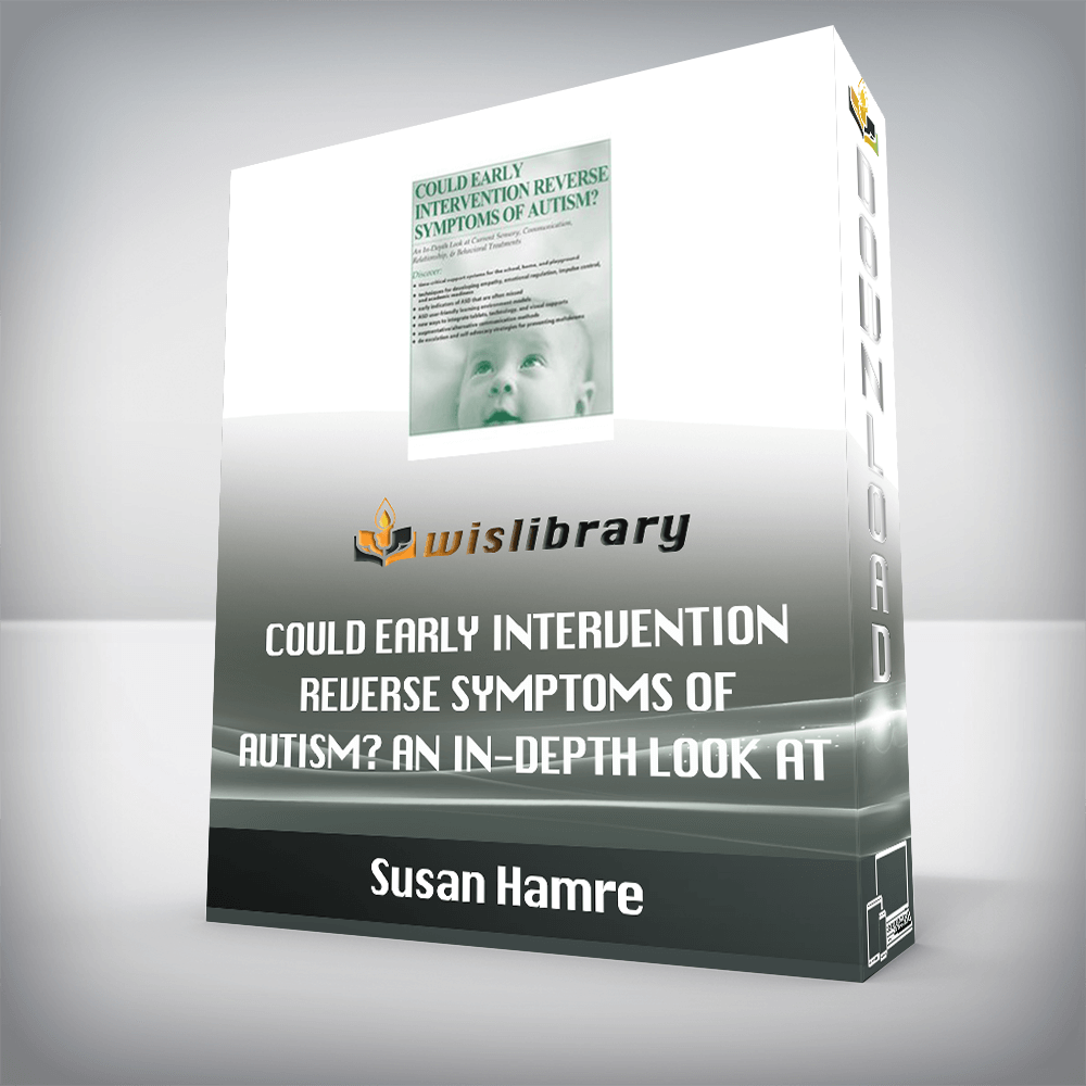 Susan Hamre - Could Early Intervention Reverse Symptoms of Autism? An ...