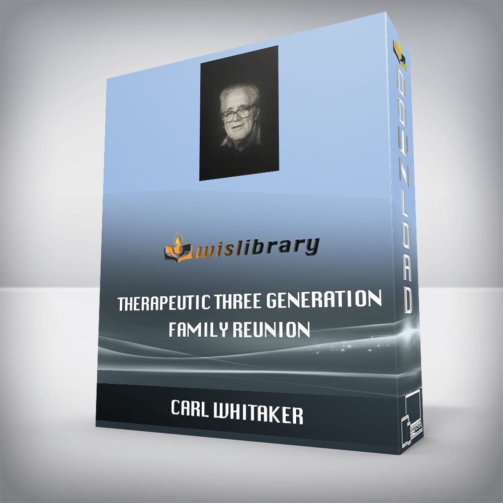 Therapeutic Three Generation Family Reunion - Carl Whitaker