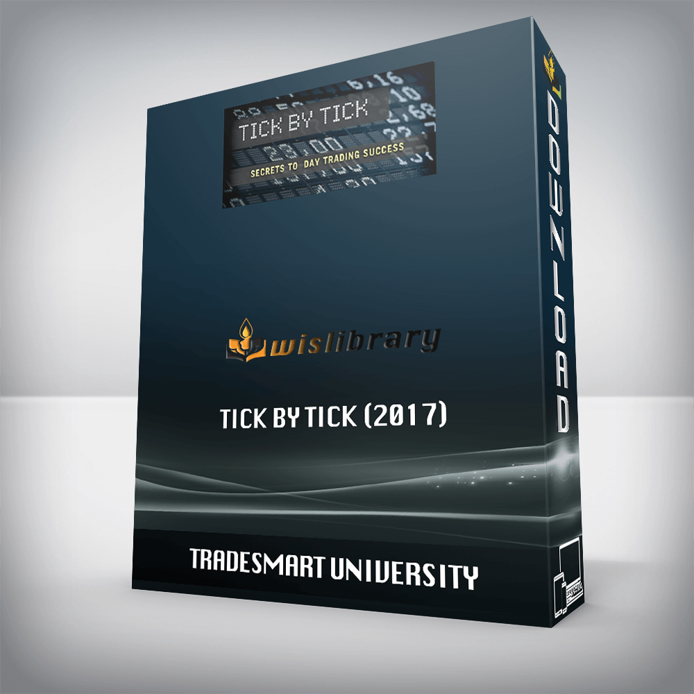 TradeSmart University - Tick by Tick (2017)