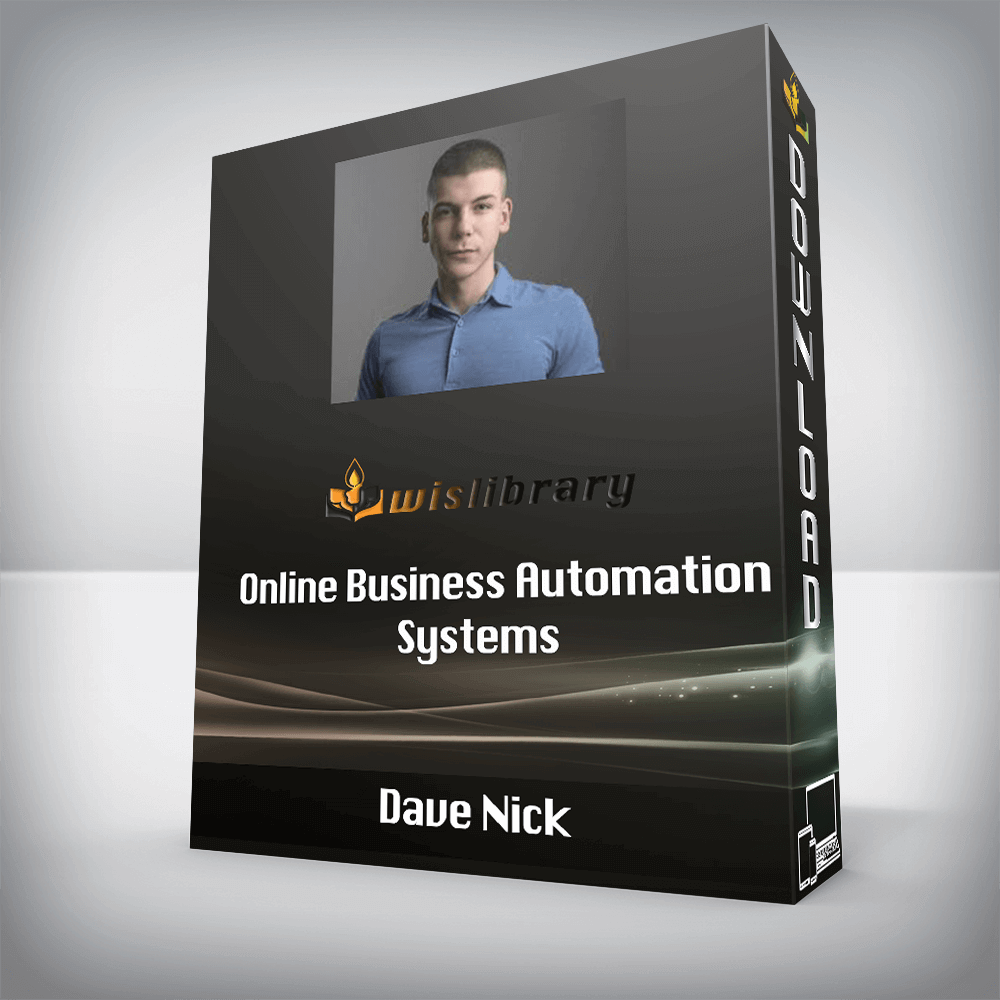 Dave Nick – Online Business Automation Systems - Wisdom Library