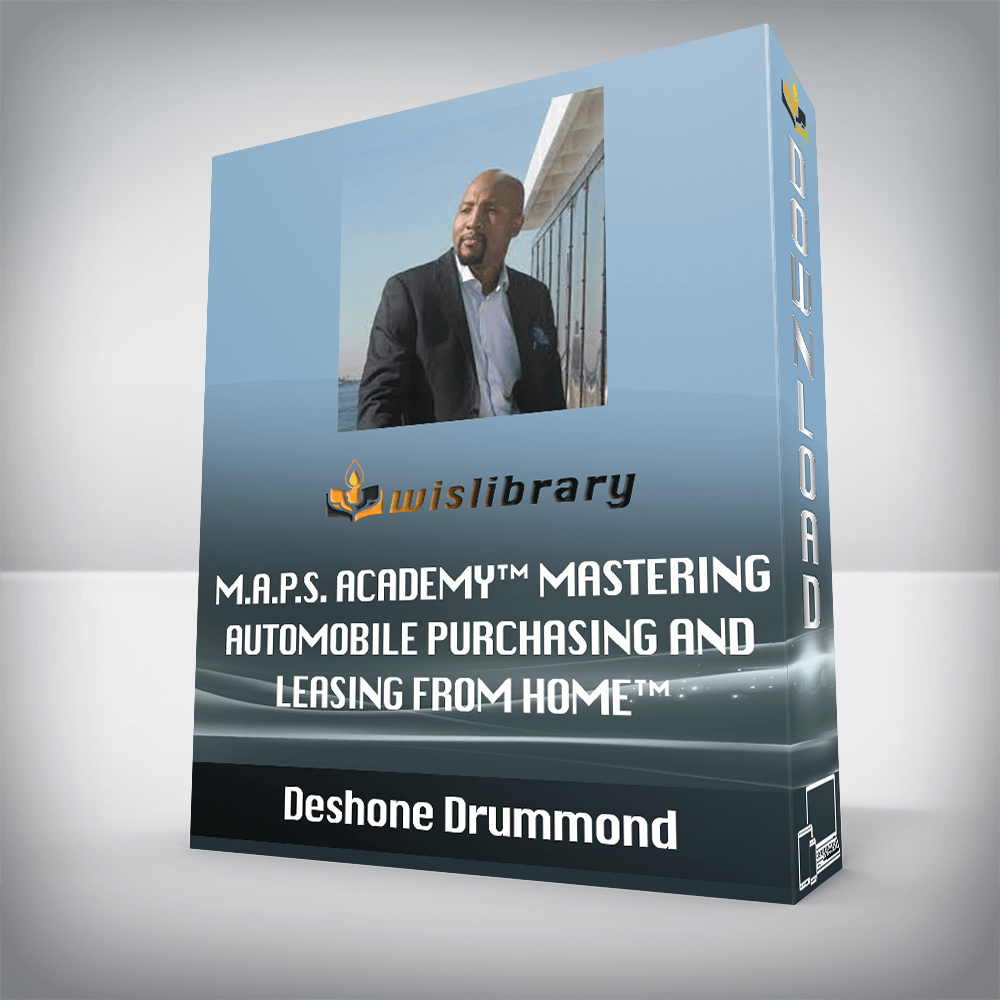 Deshone Drummond - M.A.P.S. Academy™ Mastering Automobile Purchasing ...