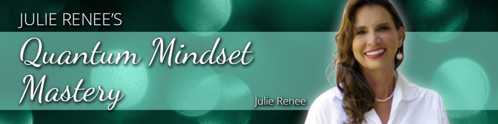 Julie Renee - Quantum Mindset Mastery - Wisdom Library