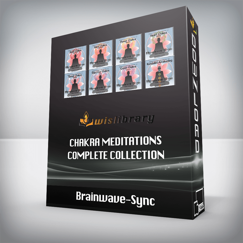 Brainwave-Sync – Chakra Meditations Complete Collection - Wisdom Library