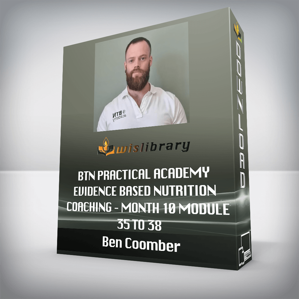 Ben Coomber – BTN Practical Academy – Evidence Based Nutrition Coaching ...