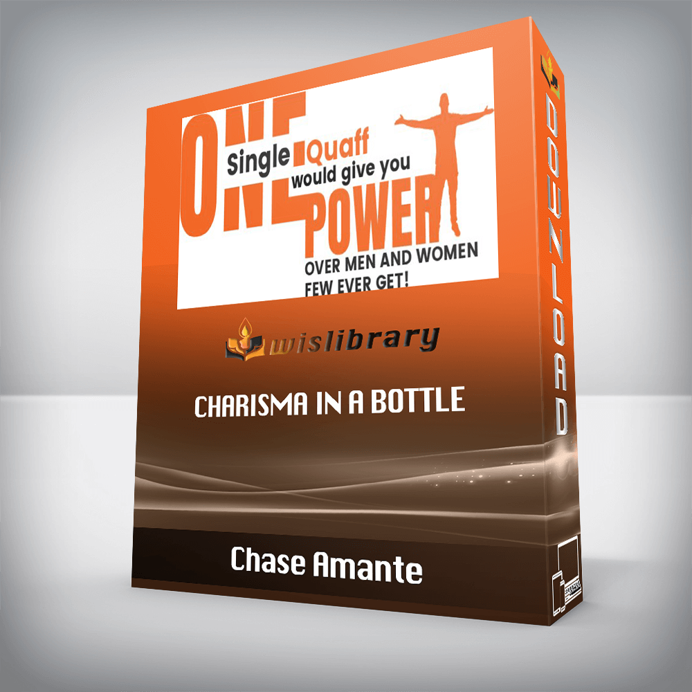 Chase Amante – Charisma in a Bottle - Wisdom Library
