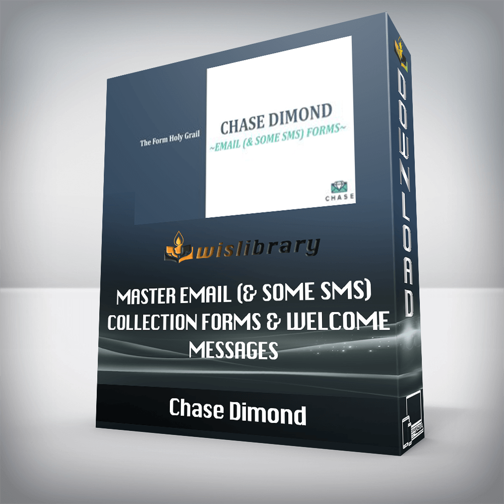 Chase Dimond – Master Email (& SOME SMS) Collection Forms & Welcome ...