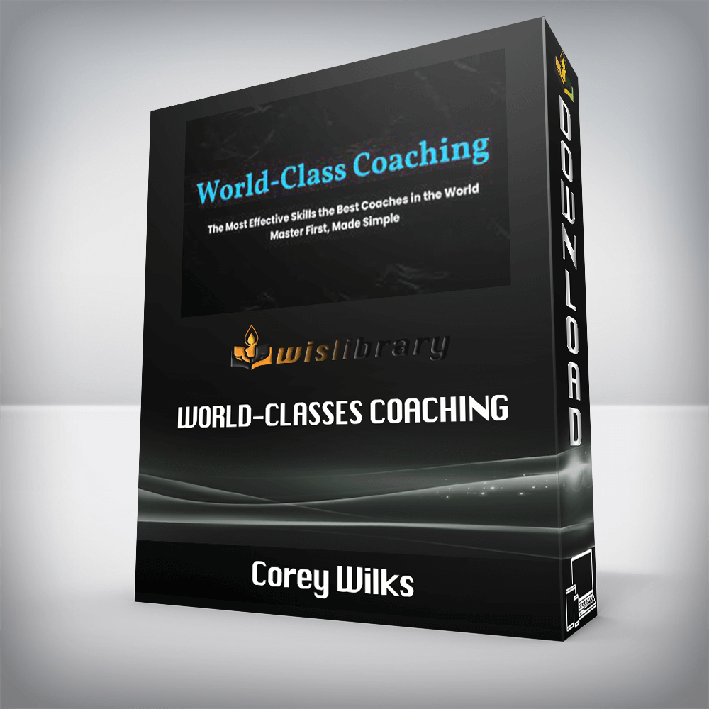 Corey Wilks – World-Classes Coaching - Wisdom Library