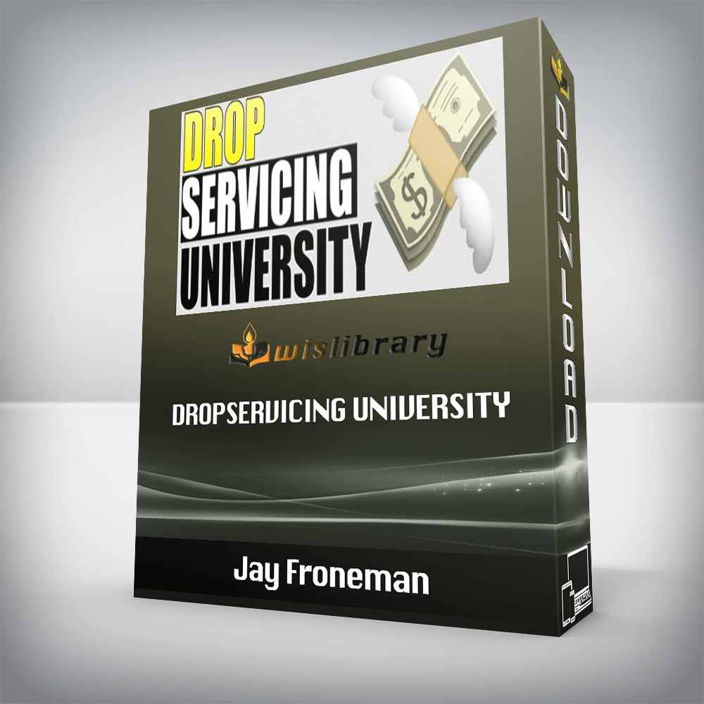 Jay Froneman – Dropservicing University - Wisdom Library