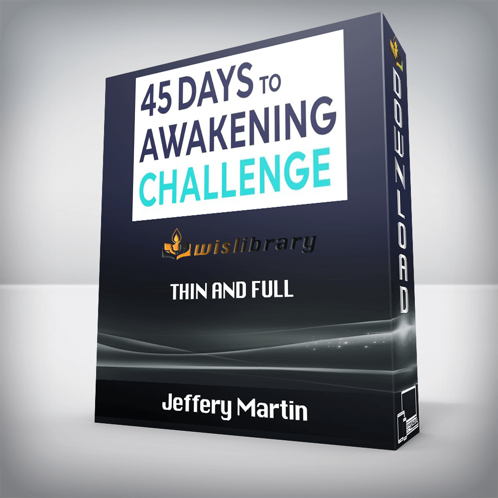 Jeffery Martin – Thin and Full - Wisdom Library