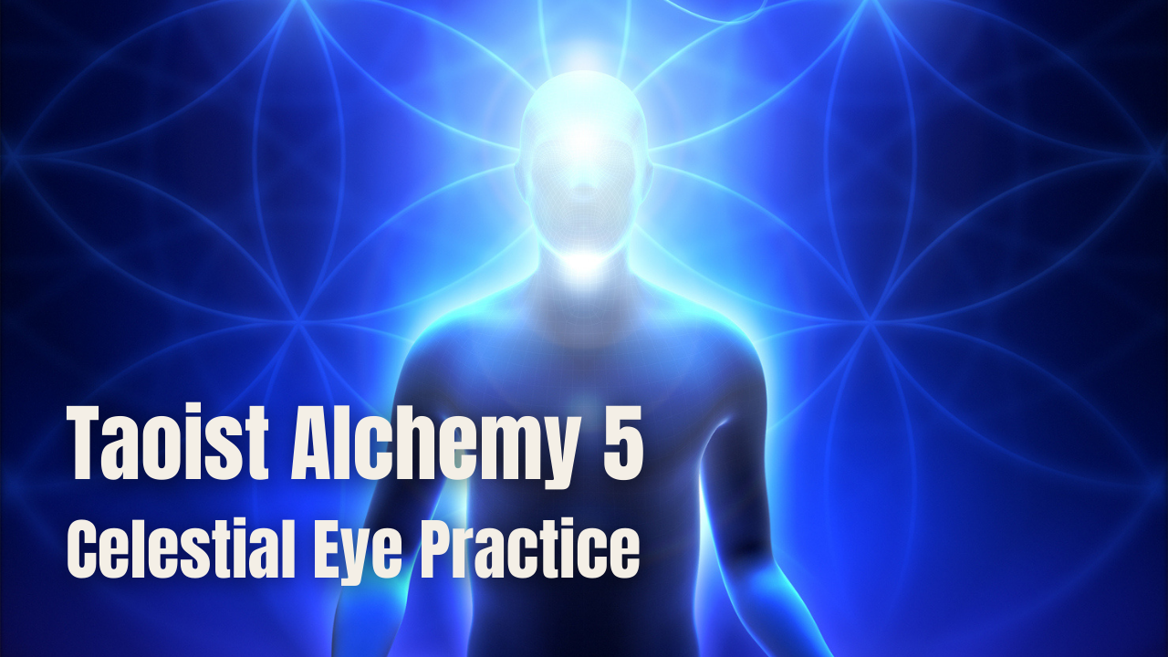 Nathan Brine - Taoist Alchemy 5 - Opening the Celestial Eye - Wisdom ...