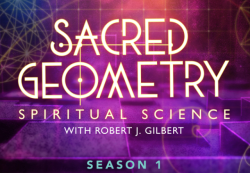 Robert Gilbert - Gaia - Sacred Geometry Spiritual Science Season 1 ...