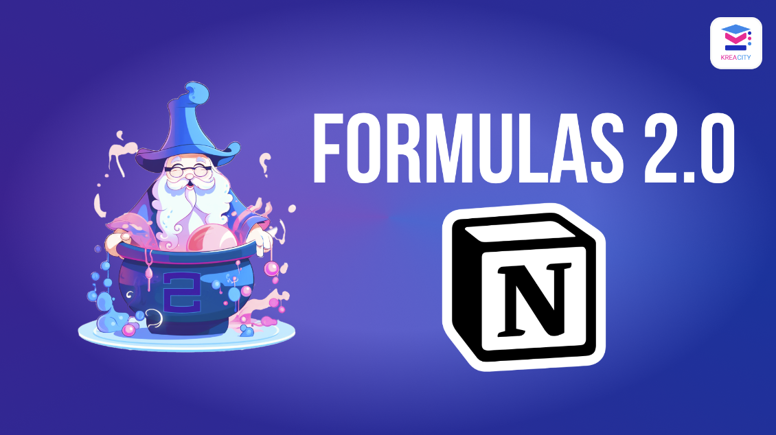KreaCity - Notion Spells - Formulas 2.0 - Wisdom Library KreaCity - Notion Spells - Formulas 2.0 - Wisdom Library