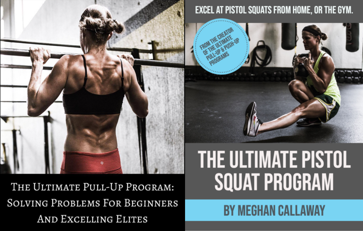 Meghan Callaway Fitness - The Ultimate Muscle-Up & Pistol Squat Package ...