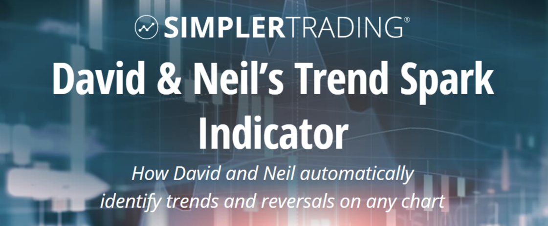 David Starr & Neil Yeager - Simpler Trading - Trend Spark Indicator ...