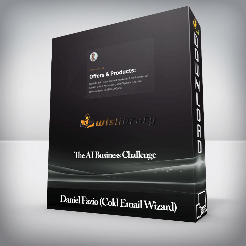 Daniel Fazio (Cold Email Wizard) - The AI Business Challenge - Wisdom ...